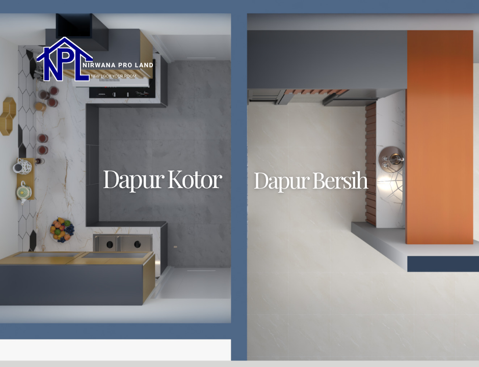 Dapur Kotor Jadi Trend, Tapi Apa Bedanya Dengan Dapur bersih?